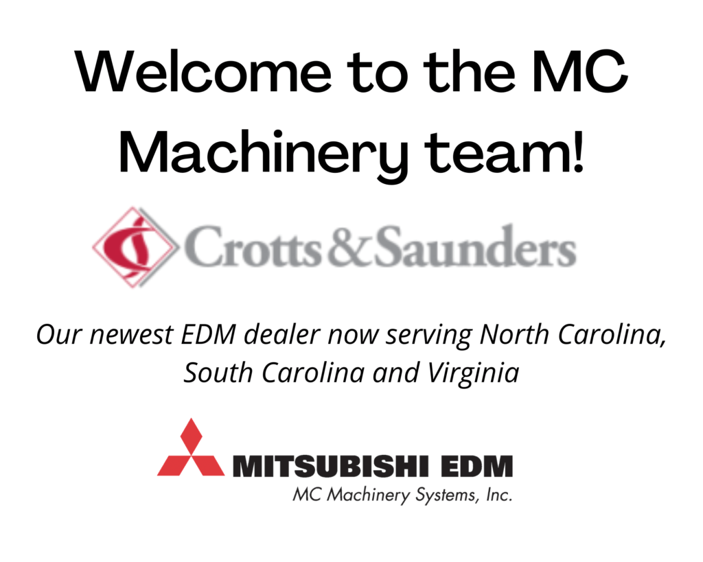 Crotts & Saunders New EDM Dealer - MC Machinery